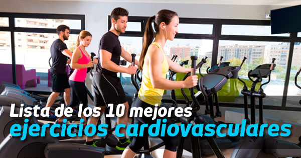 Todo lo que debes saber sobre los ejercicios cardiovasculares